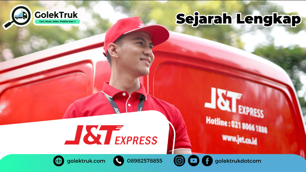 Sejarah Lengkap J&T - GolekTruk.com Blog