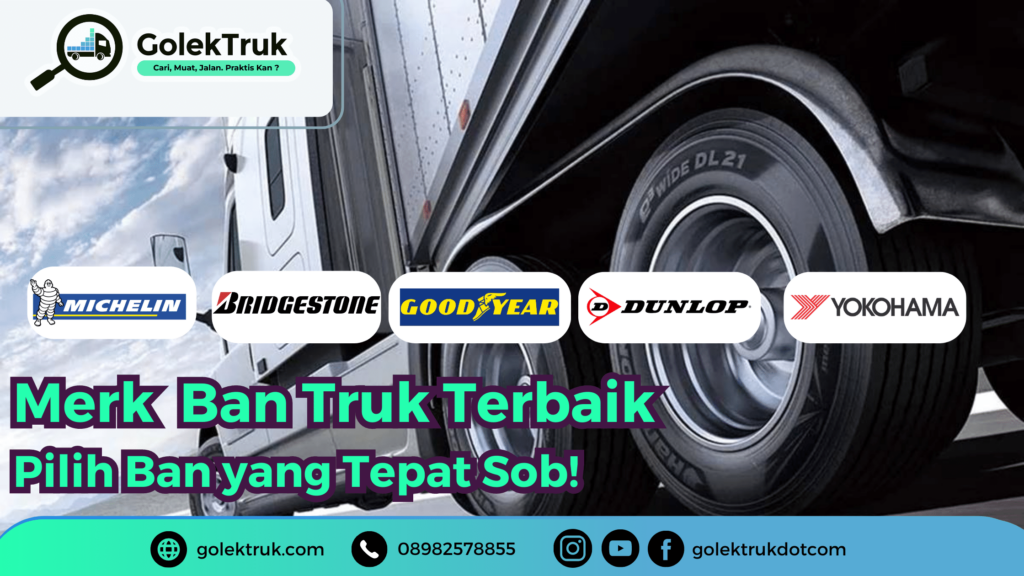 Merk Ban Truk Terbaik: Pilih Ban Yang Tepat Sob! - GolekTruk.com Blog