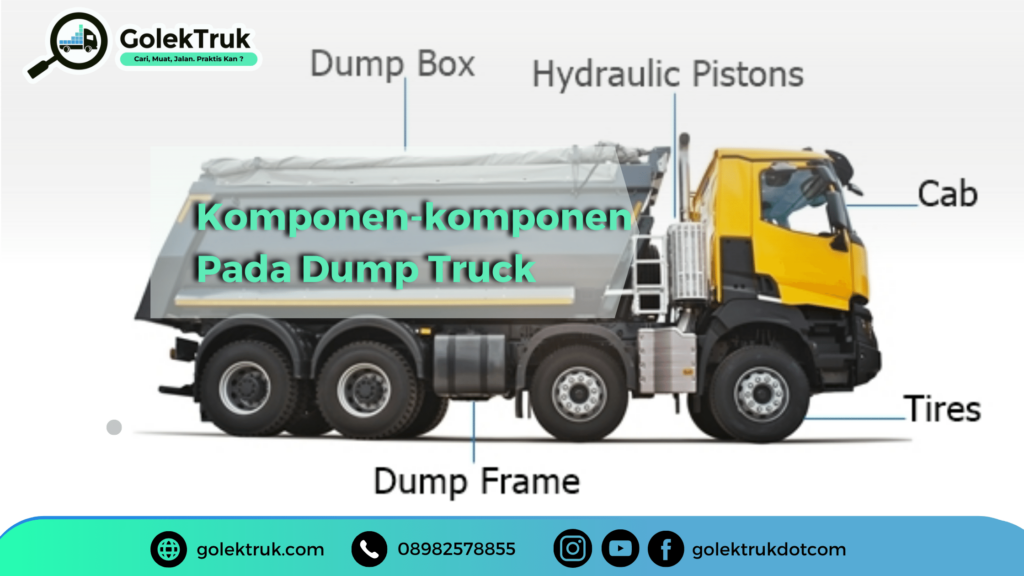 Komponen-komponen Pada Dump Truck. - GolekTruk.com Blog
