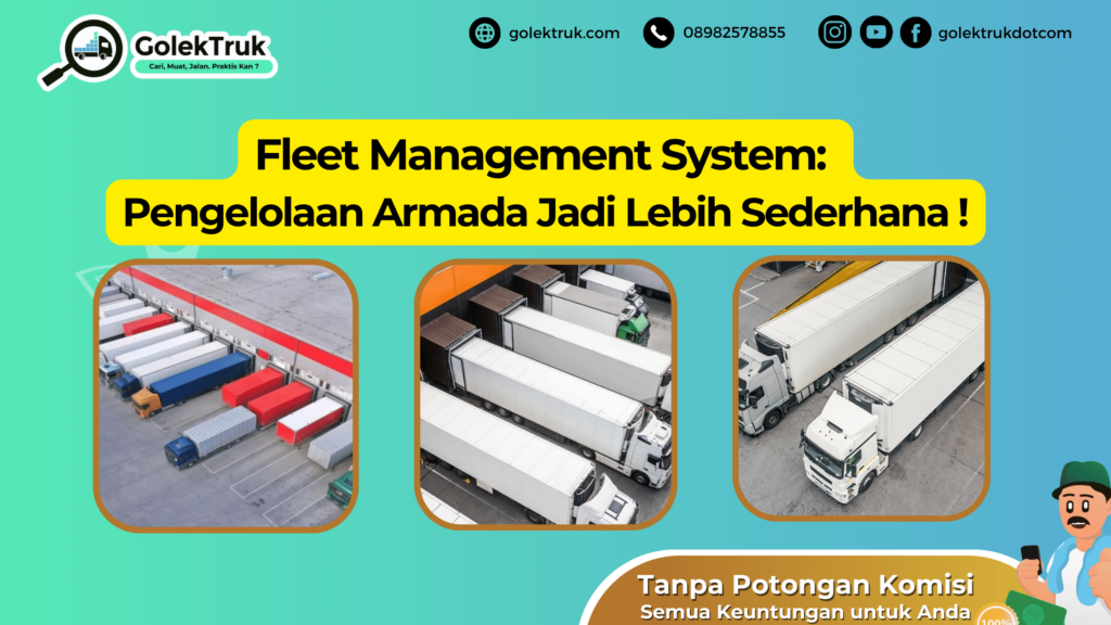 Fleet Management System: Pengelolaan Armada Jadi Lebih Simple ...