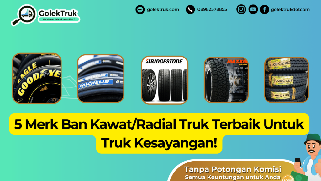 5 Merk Ban Kawat/Radial Truk Terbaik Untuk Truk Kesayangan! - GolekTruk ...